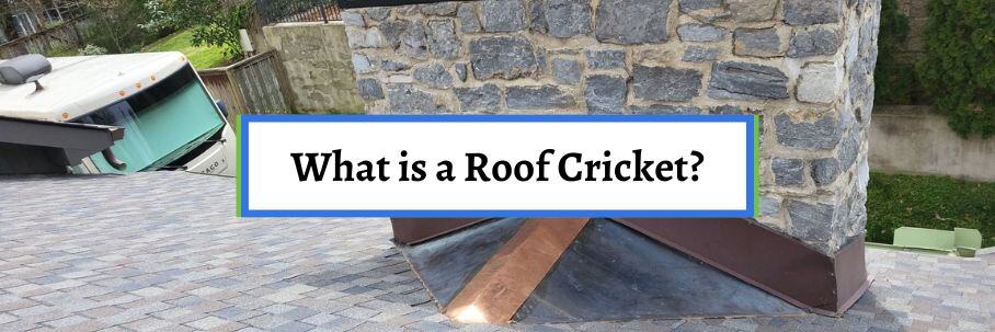 What is a Roof Cricket?